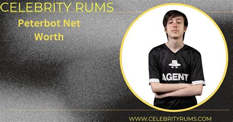 Peterbot Net Worth Explore His Age Height Weight Career And More