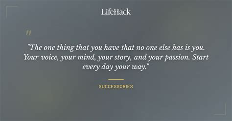 The One Thing That You Have That No One Else Has Successories