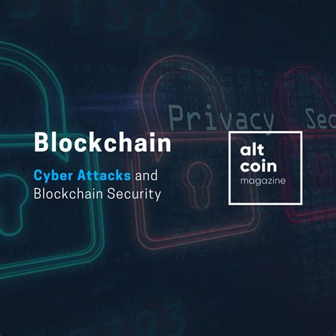 Cyber Attacks And Blockchain Security By Fathima Cybro The Capital Medium