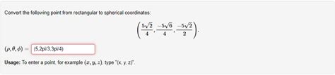 Solved Convert The Following Point From Rectangular To Chegg