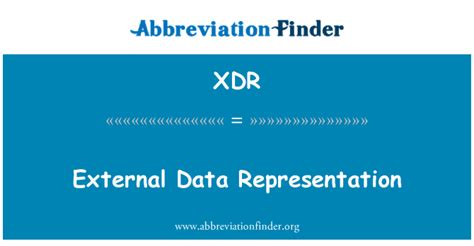 Xdr 代表 外部数据表示 External Data Representation