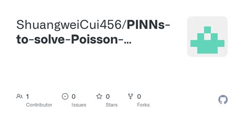 Github Shuangweicui456 Pinns To Solve Poisson Equation