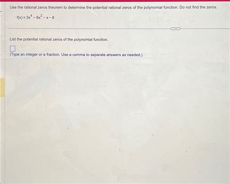 Solved Use The Rational Zeros Theorem To Determine The