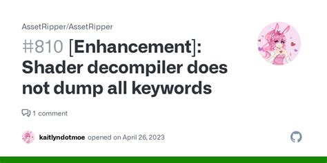 Enhancement Shader Decompiler Does Not Dump All Keywords · Issue 810 · Assetripper