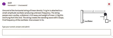 solved 12 d home vork unansy rerea one end of the horizontal string of