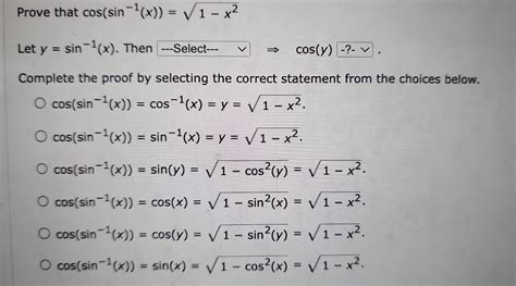 Solved Prove That Cos Sin−1 X 1−x2 Let Y Sin−1 X Then