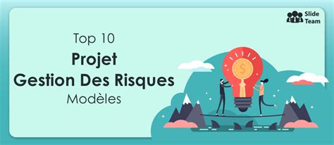 Oser Gérez Facilement Lincertitude Avec Les Meilleurs Modèles De Gestion Des Risques De Projet