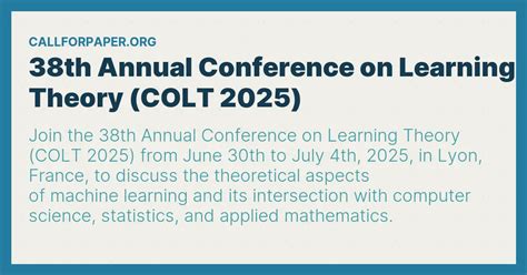 Colt 2025 Conference On Learning Theory