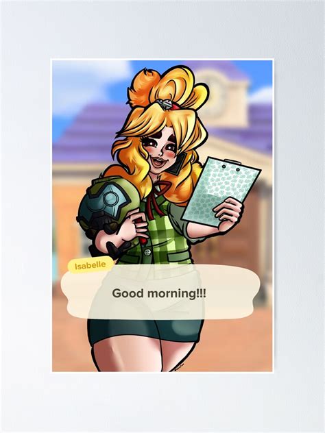 Good Morning Isabelle Poster For Sale By Wistf00l Redbubble