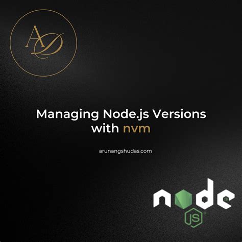 How To Install Nodejs By Nvm Manage Multiple Versions Of Nodejs With Nvm By Masud Afsar