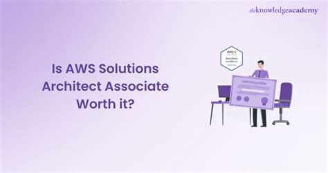 Is AWS Solutions Architect Associate Worth It A Complete Guide
