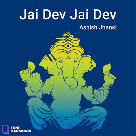 Jai Dev Jai Dev Youtube Music