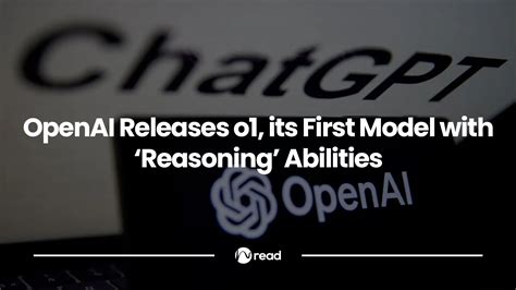 Openai Releases O1 Its First Model With ‘reasoning Abilities Hyperight