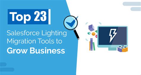 Top 23 Salesforce Lighting Migration Tools To Grow Business