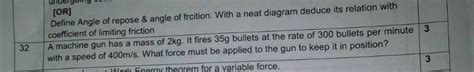 Or Define Angle Of Repose And Angle Of Frcition With A Neat Diagram Deduce Its Relation With