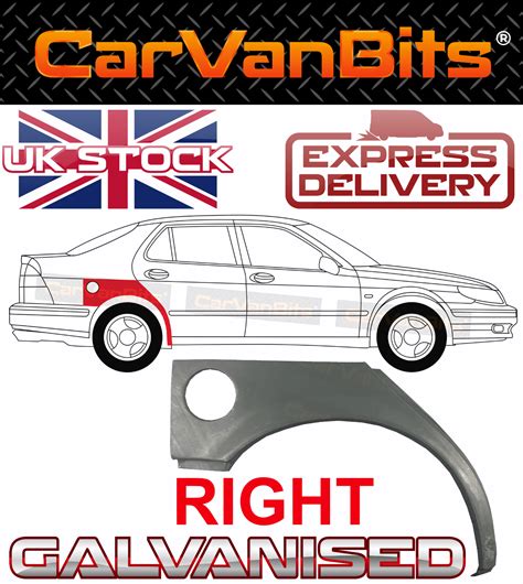 For Saab 5 Door 9 5 97 10 Rear Wheel Arch Repair Body Rust Panel Wing Right Carvanbits