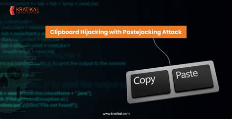 Clipboard Hijacking Can Turn Your Copied Text Into A Threat Kratikal Blogs