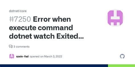 error when execute command dotnet watch exited with error code 2147450751 · issue 7250