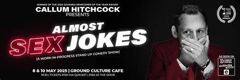 Book Tickets For Almost Sex Jokes Callum Hitchcock