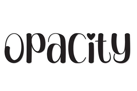 Opacity Font