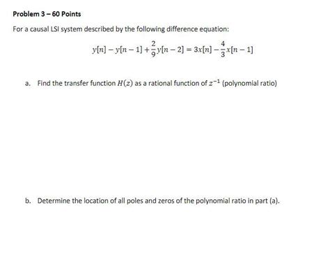 Solved Problem Points For A Causal LSI System Chegg Com
