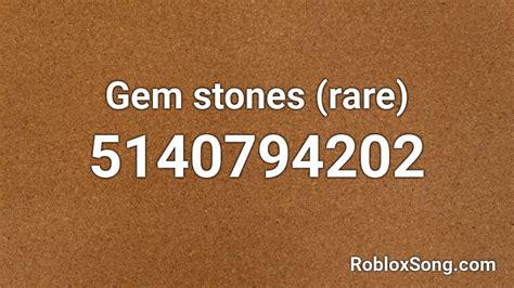 Gem Stones Rare Roblox Id Roblox Music Codes