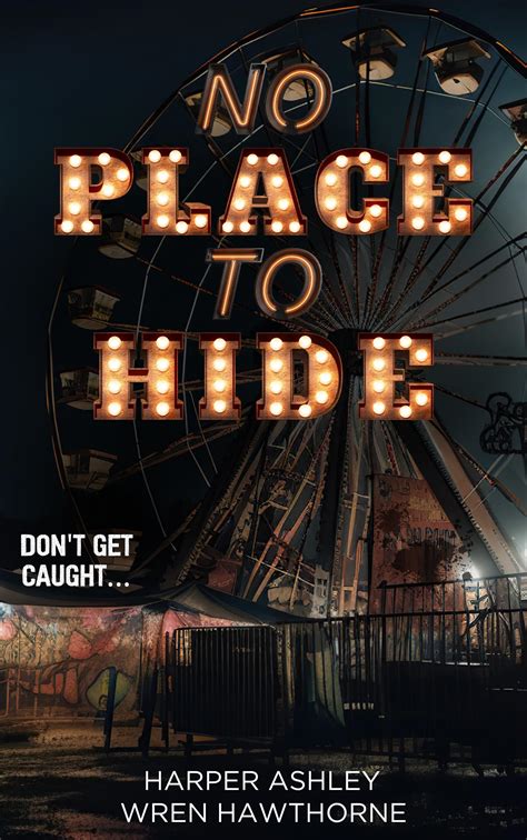 No Place To Hide Havocs Playground 1 By Harper Ashley Goodreads