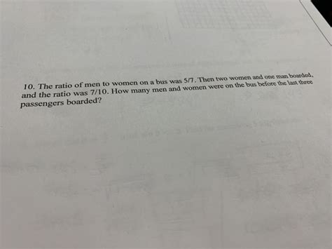 Solved The Ratio Of Men To Women On A Bus Was Then Chegg Com