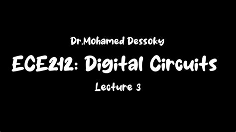 Digital Circuits Lecture 3 Youtube