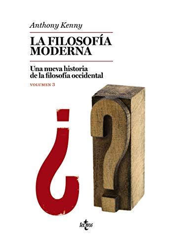 La Filosofía Moderna Una Nueva Historia De La Filosofía Occidental