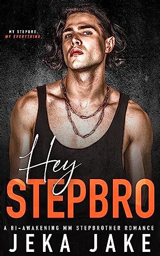 Hey Stepbro By Jeka Jake Goodreads