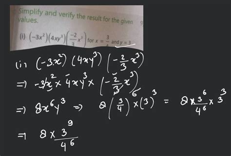 Simplify And Verify The Result For The Given Values I 3x2 4xy3 32