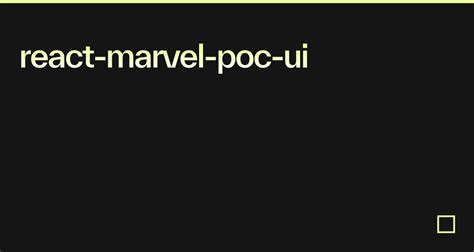 React Marvel Poc Ui Codesandbox React Marvel Poc Ui Codesandbox
