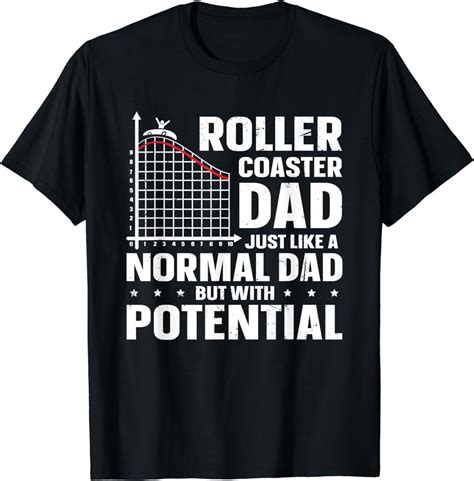 Mens Roller Coaster Dad With Potential Funny Roller Coaster T Shirt