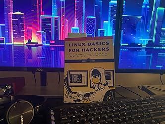 Linux Basics For Hackers Getting Started With Networking Scripting And Security In Kali