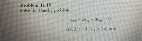 Solved Problem Solve The Cauchy Problem Chegg