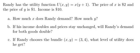 [solved] Randy Has The Utility Function U X Y X Y 1 The Price Of X Course Hero