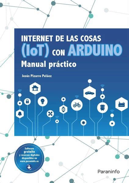 Internet De Las Cosas Iot Con Arduino Manual Práctico Bei Bücherde Bestellen