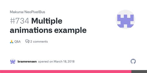 Multiple Animations Example · Makuna Neopixelbus · Discussion 734 · Github