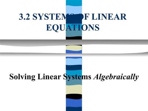 3 2 Solving Systems Of Equations Elimination Method Pptx