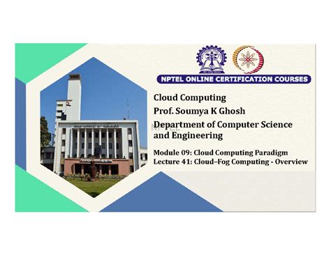 Week 9 Cloud Computing Course Cloud Computing Prof Soumya K Ghosh