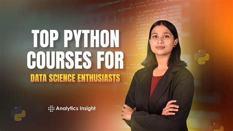 Best Python Courses To Kickstart Your Data Science Journey