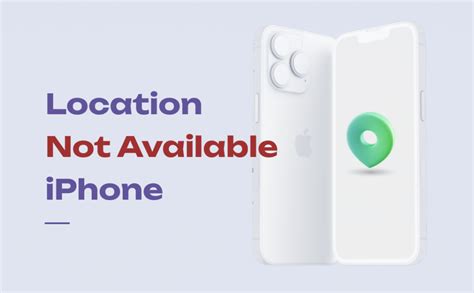 Location Not Available On Iphone How To Fix This Issue In 2024