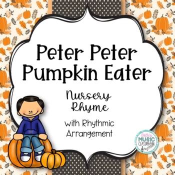 Peter Peter Pumpkin Eaternursery Rhyme Posters Tpt