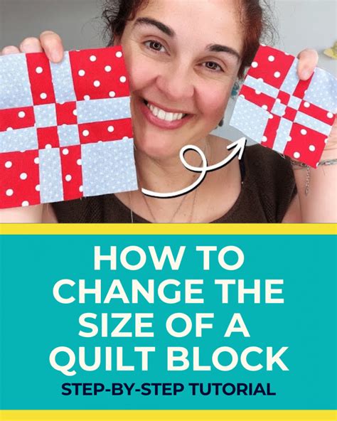 How To Change The Size Of A Quilt Block