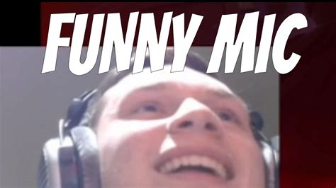 Funny Mic Compilation 1 Youtube