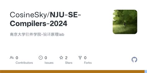 Github Cosineskynju Se Compilers 2024 南京大学软件学院 编译原理lab