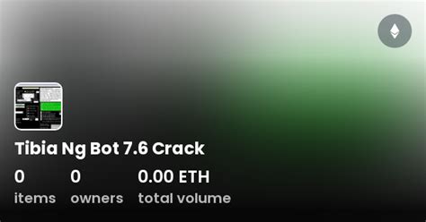 Tibia Ng Bot 76 Crack Collection Opensea