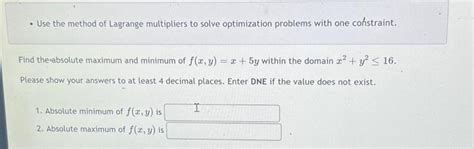 Solved Use The Method Of Lagrange Multipliers To Solve Chegg Com