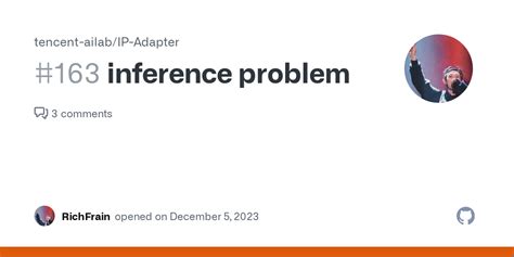 Inference Problem Issue Tencent Ailab IP Adapter GitHub